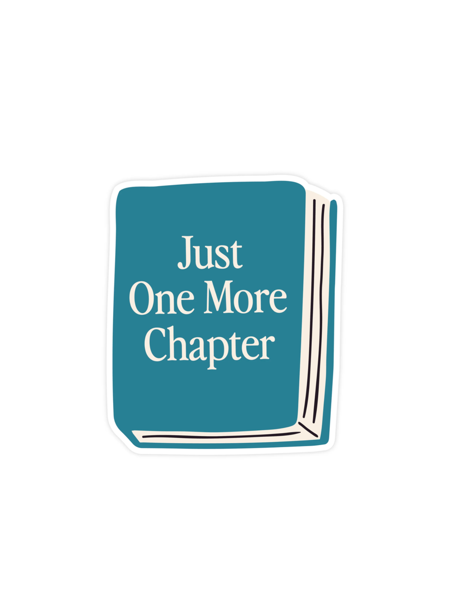 Just One More Chapter Sticker – Abel Mountain
